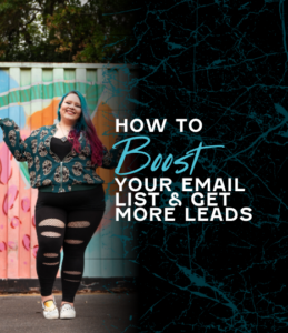 How To Boost Your Email List & Get More Leads - Zarnelle Marketing | Blog